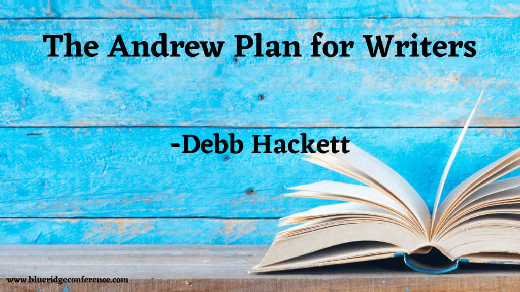 The Andrew Plan for Writers | Blue Ridge Mountains Christian Writers ...