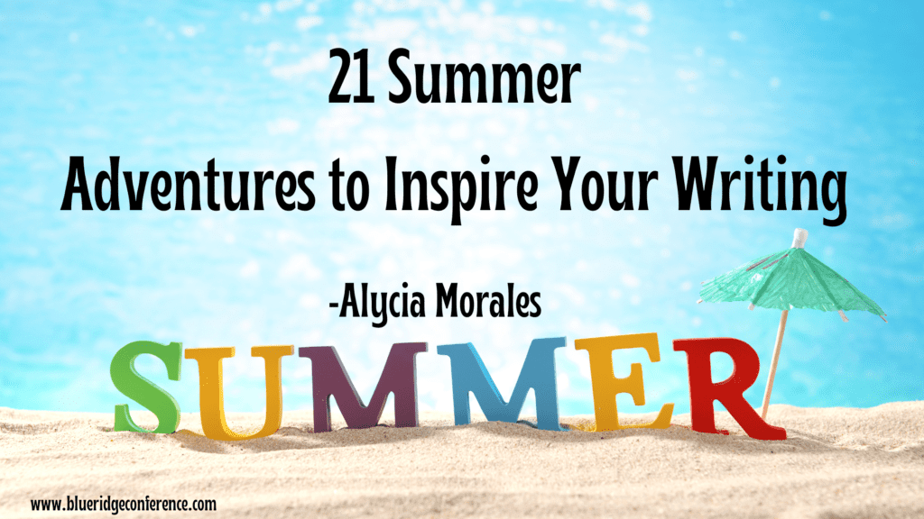 21 Summer Adventures to Inspire Your Writing | Blue Ridge Mountains ...
