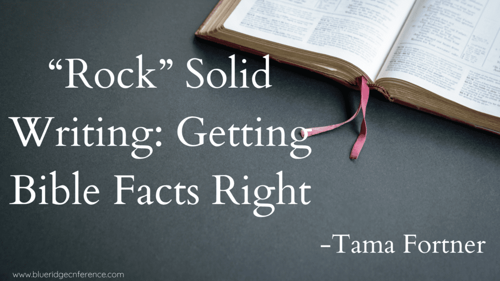 “Rock” Solid Writing: Getting Bible Facts Right | Blue Ridge Mountains ...
