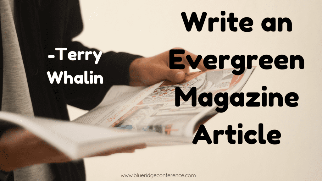 Write an Evergreen Magazine Article | Blue Ridge Mountains Christian ...