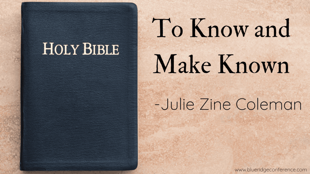 To Know and Make Known | Blue Ridge Mountains Christian Writers ...