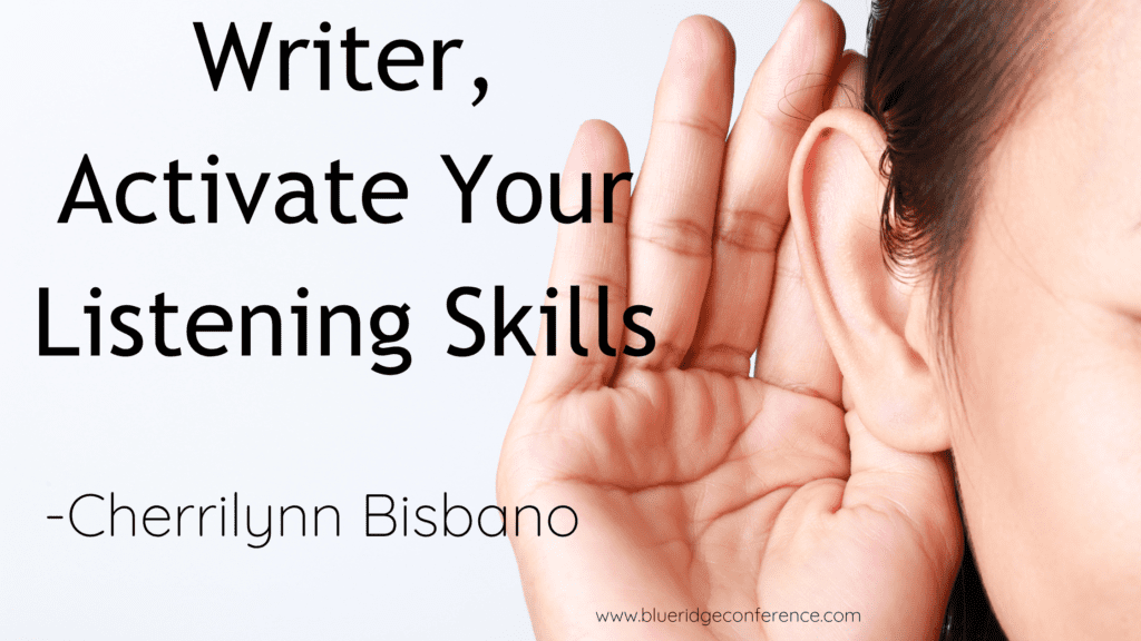 Writer, Activate Your Listening Skills | Blue Ridge Mountains Christian ...